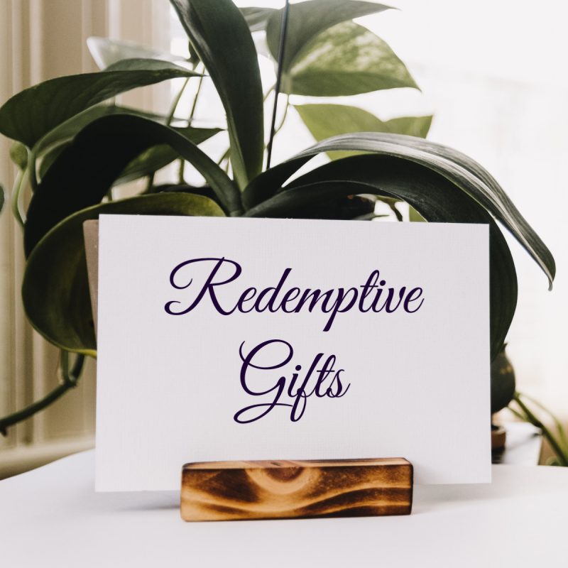 What is a Redemptive Gift? - Nancy Bentz