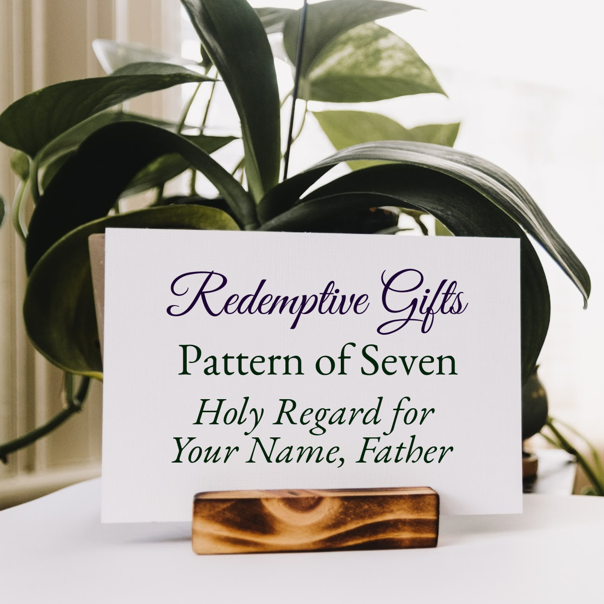 Pattern of Seven: Holy Regard for Your Name, Father - Nancy Bentz